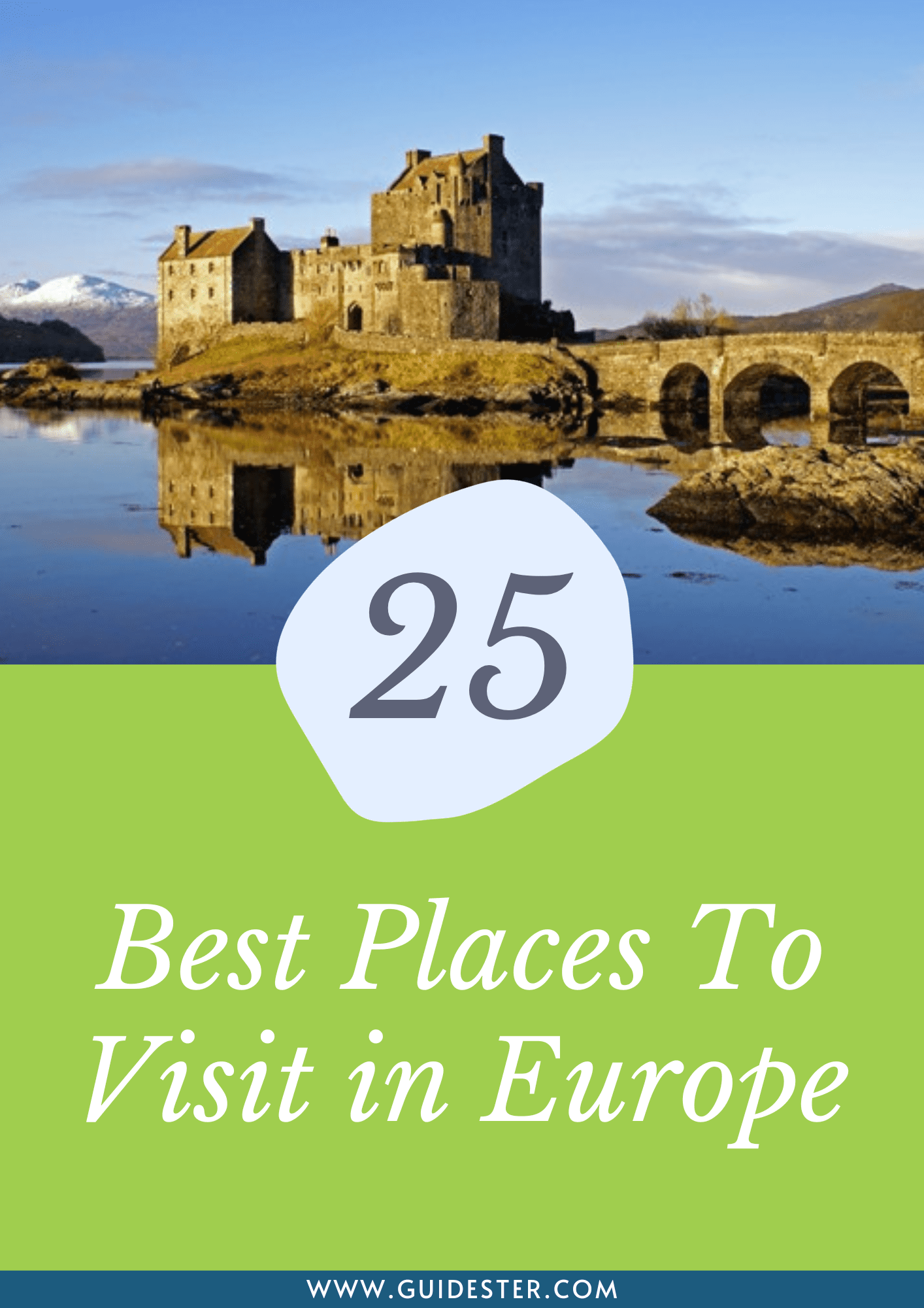 25 Best Places to Visit in Europe | Guidester