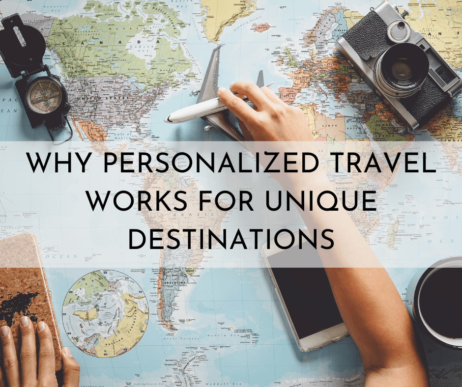 Why Personalized Travel Works for Unique Destinations | Guidester